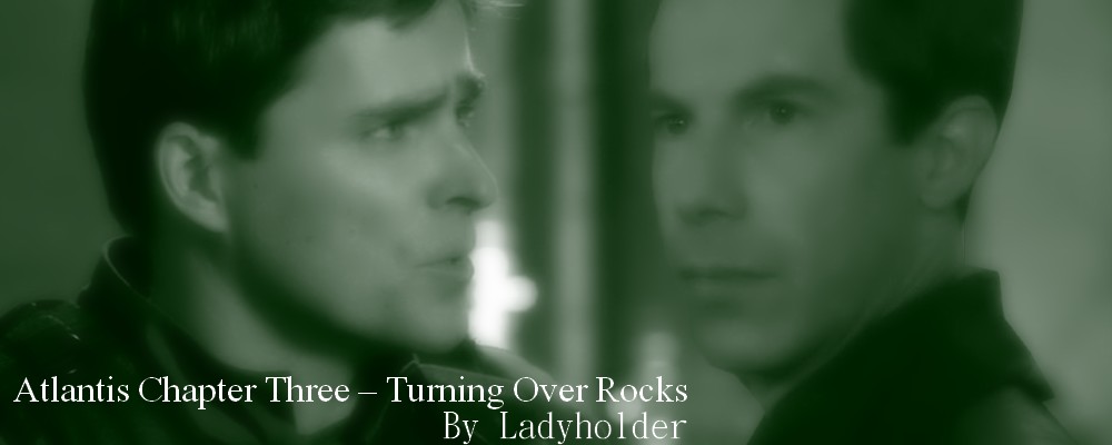 Atlantis Chapter Three – Turning Over Rocks – Ladyholder.com